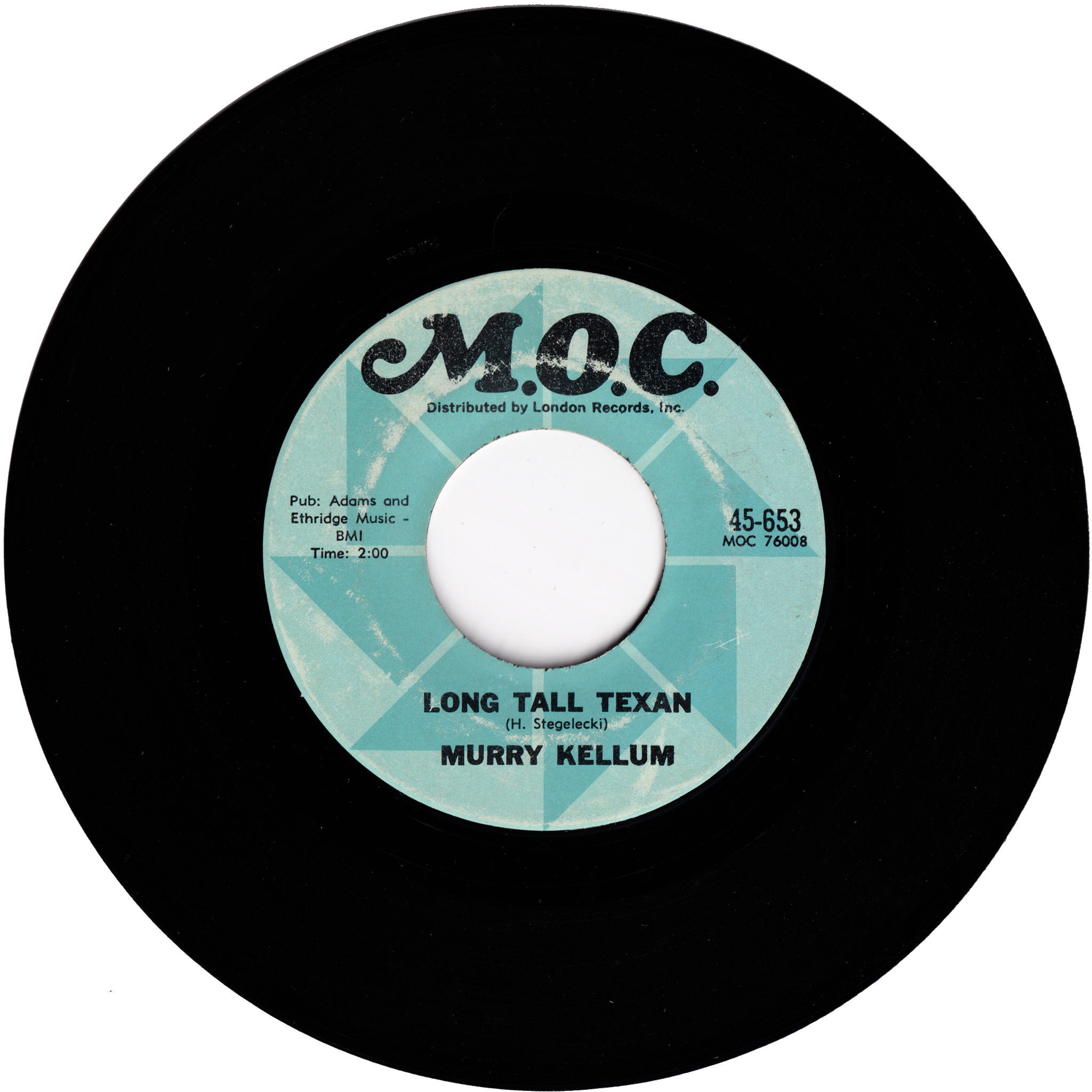 Murry Kellum - Long Tall Texan / Glenn Sutton - I Gotta Leave This Tow ...